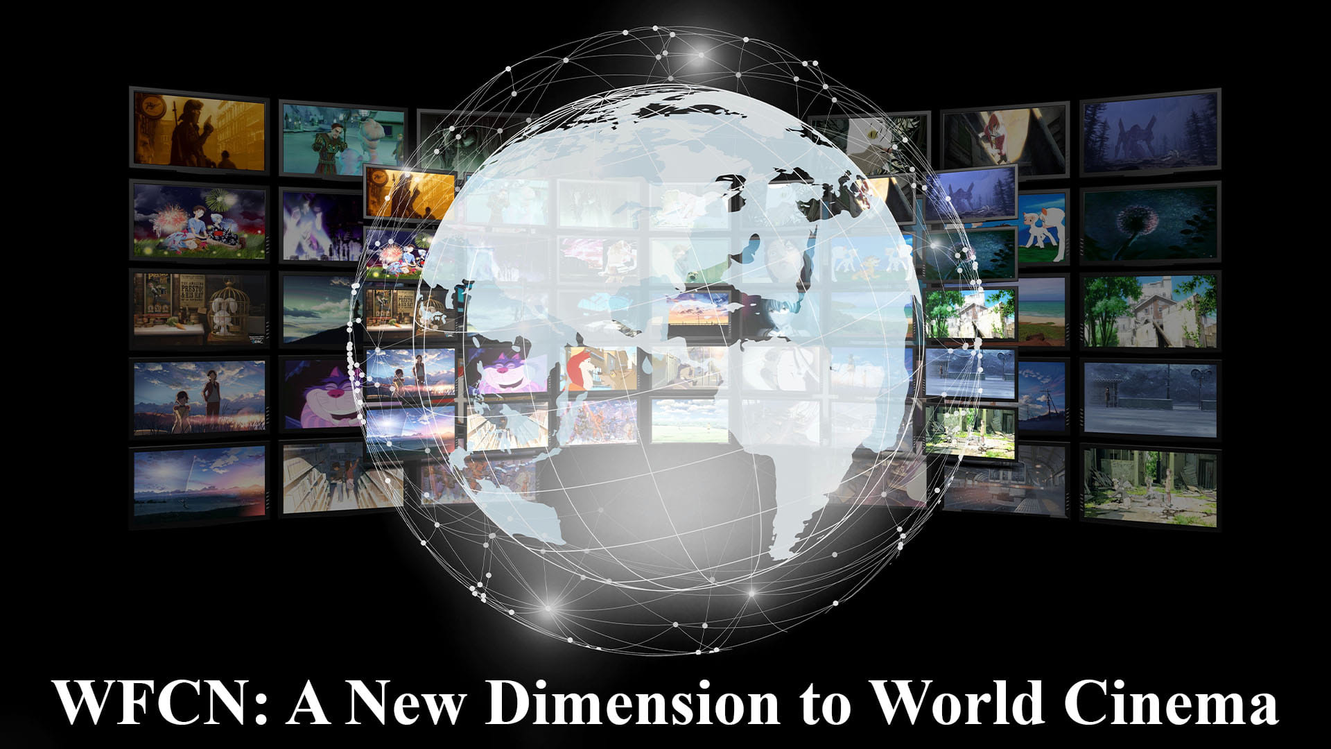 WFCN: A new dimension to world cinema | WFCN