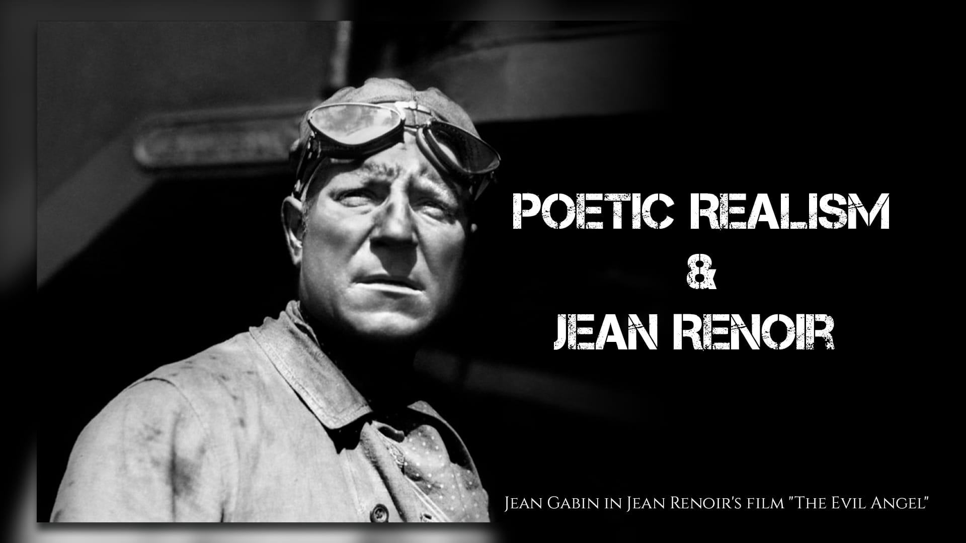 Poetic Realism & Jean Renoir | WFCN